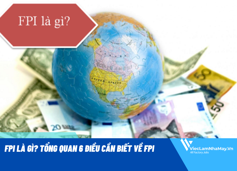 FPI là gì? Những điều cần biết về FPI