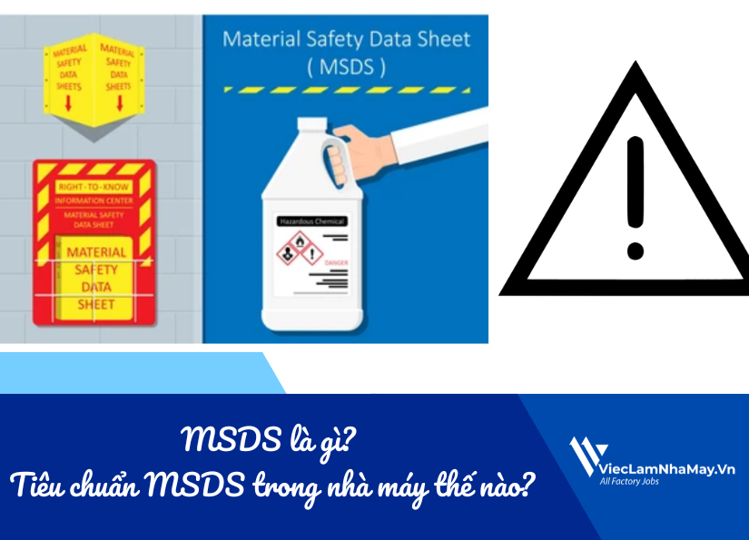 MSDS là gì? Tiêu chuẩn MSDS trong nhà máy thế nào?